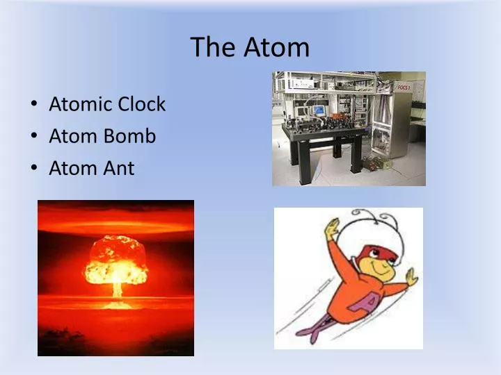 PPT - The Atom PowerPoint Presentation, free download - ID:6915936