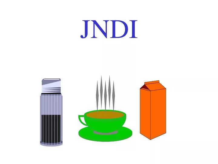 PPT - JNDI PowerPoint Presentation, free download - ID:6916983