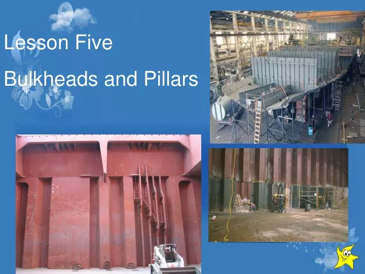 PPT - Lesson Five Bulkheads and Pillars PowerPoint Presentation, free ...