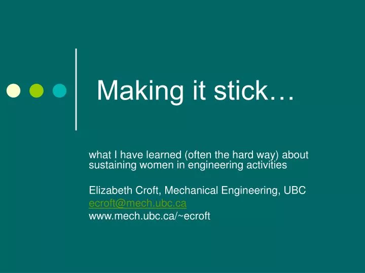 PPT - Making it stick… PowerPoint Presentation, free download - ID:6918742