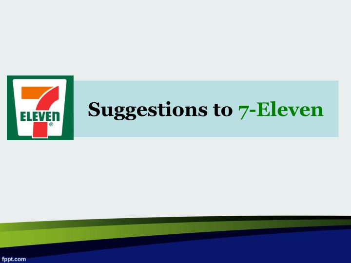 PPT - Slogan and SWOT Analysis of 7-Eleven PowerPoint Presentation - ID ...