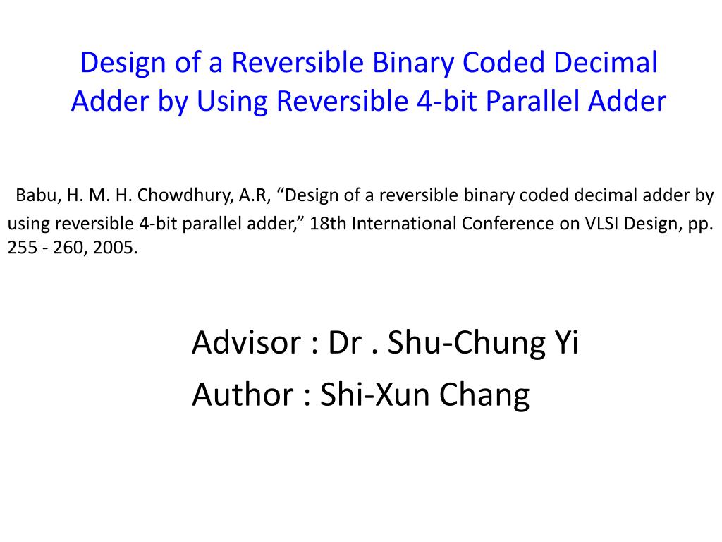 Ppt Design Of A Reversible Binary Coded Decimal Adder By Using