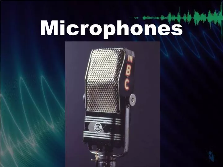 PPT - Microphones PowerPoint Presentation, free download - ID:6919528