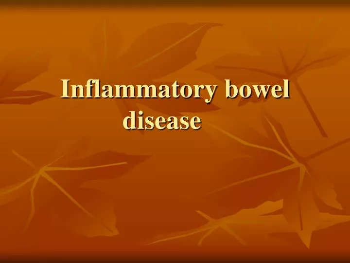 PPT - Inflammatory bowel disease PowerPoint Presentation, free download ...