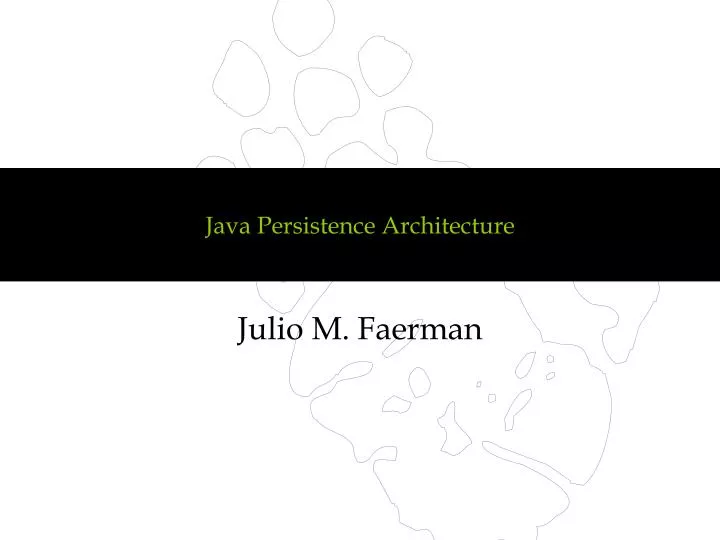 PPT - Java Persistence Architecture PowerPoint Presentation, free ...