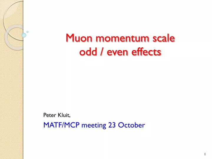 PPT - Muon momentum scale odd / even effects PowerPoint Presentation ...