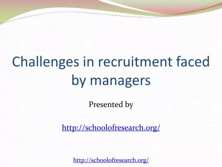 PPT - Challenges in Recruitment PowerPoint Presentation, free download ...
