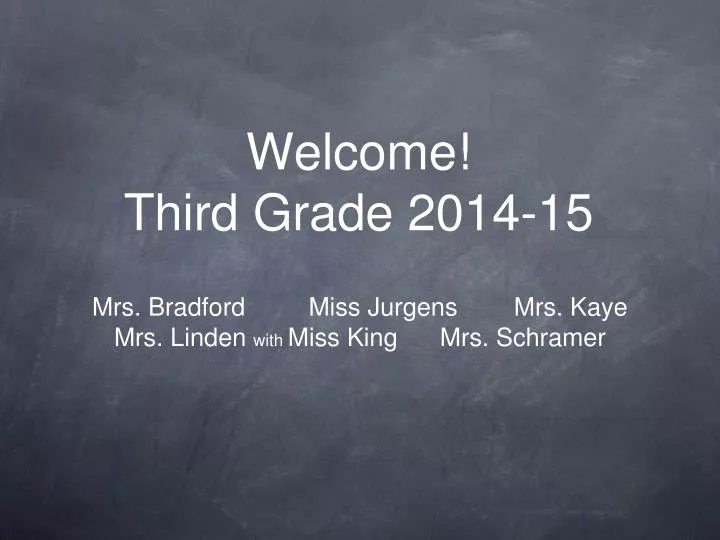 PPT - Welcome! Third Grade 2014-15 PowerPoint Presentation, free ...