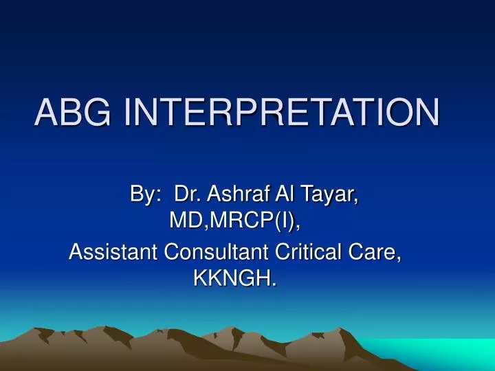 PPT - ABG INTERPRETATION PowerPoint Presentation, free download - ID ...