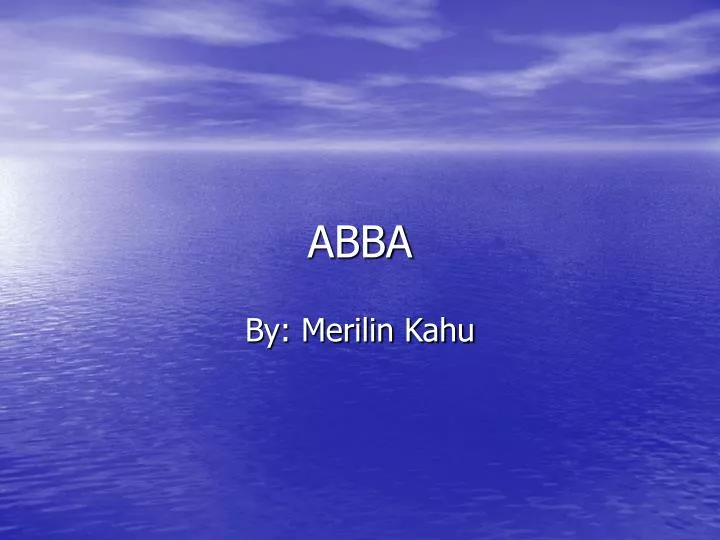 PPT - ABBA PowerPoint Presentation, free download - ID:6926457
