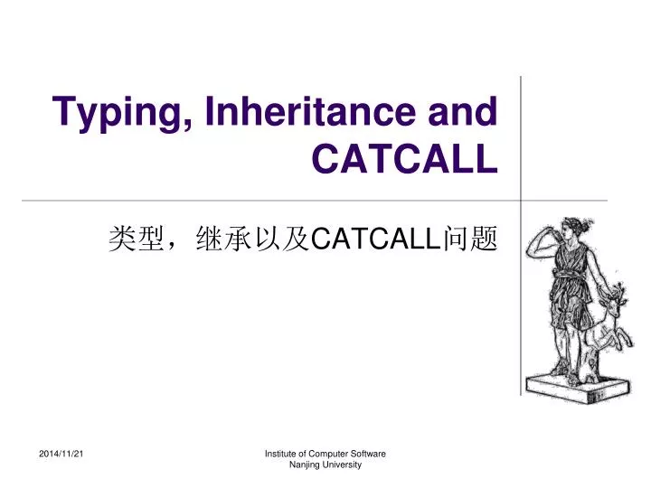 PPT - Typing, Inheritance and CATCALL PowerPoint Presentation, free ...