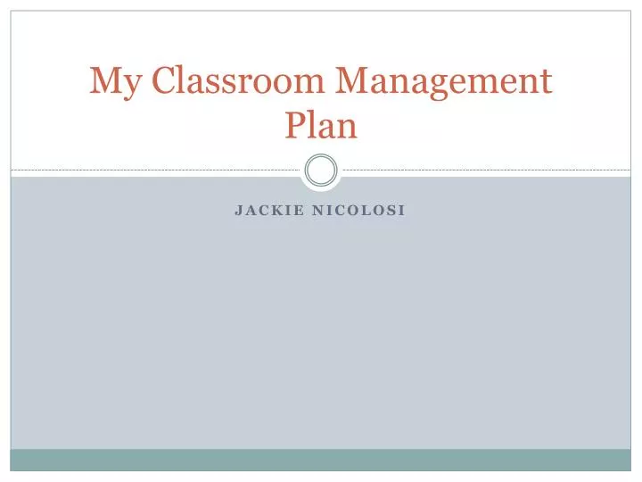 PPT - My Classroom Management Plan PowerPoint Presentation, free ...