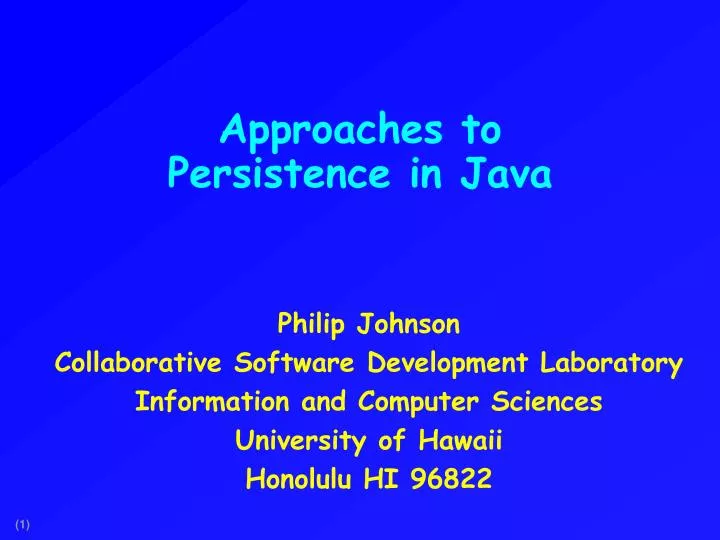 PPT - Approaches to Persistence in Java PowerPoint Presentation, free ...