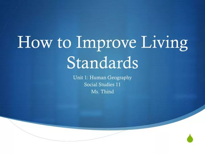 PPT - How to Improve Living Standards PowerPoint Presentation, free ...