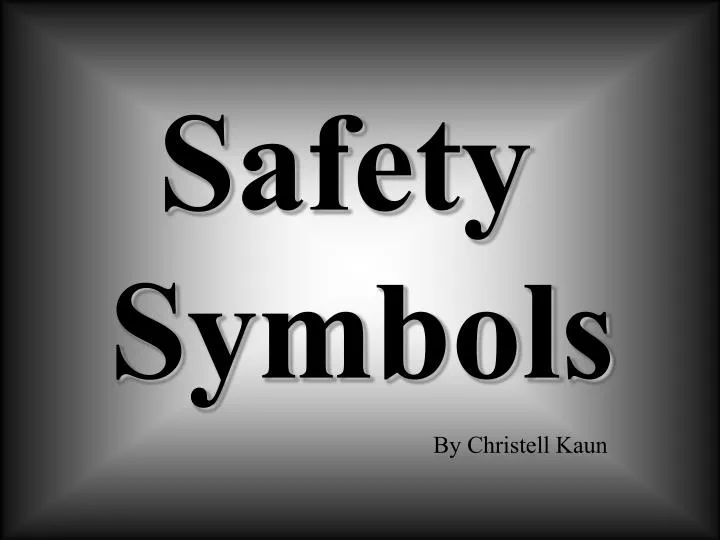 PPT - Safety Symbols PowerPoint Presentation, free download - ID:6929806