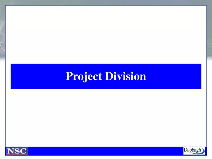 PPT - Project Division PowerPoint Presentation, free download - ID:6930613