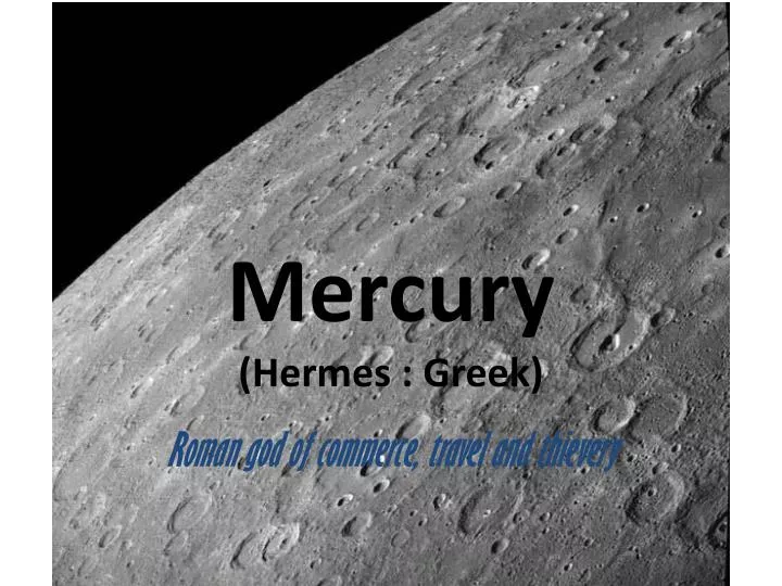 PPT - Mercury (Hermes : Greek) PowerPoint Presentation, free download ...