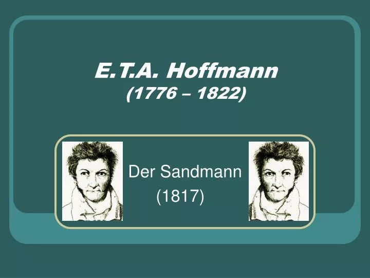 PPT - E.T.A. Hoffmann (1776 – 1822) PowerPoint Presentation, free ...