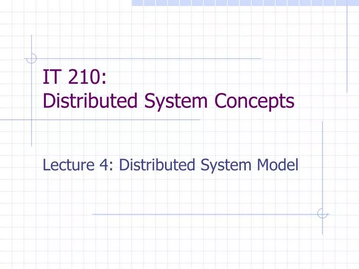 PPT - IT 210: Distributed System Concepts PowerPoint Presentation, free ...