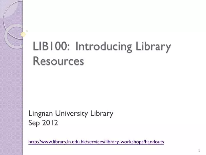 PPT - LIB100: Introducing Library Resources PowerPoint Presentation ...