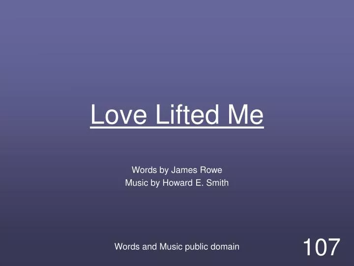 PPT - Love Lifted Me PowerPoint Presentation, free download - ID:6932460