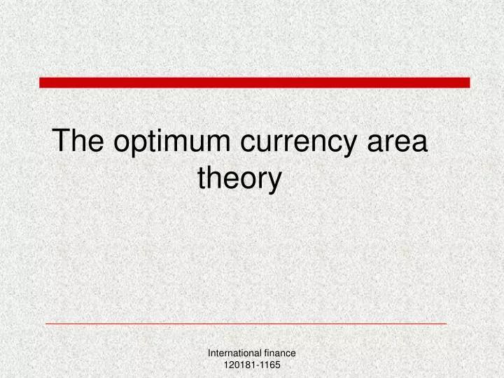 PPT - The optimum currency area theory PowerPoint Presentation, free ...