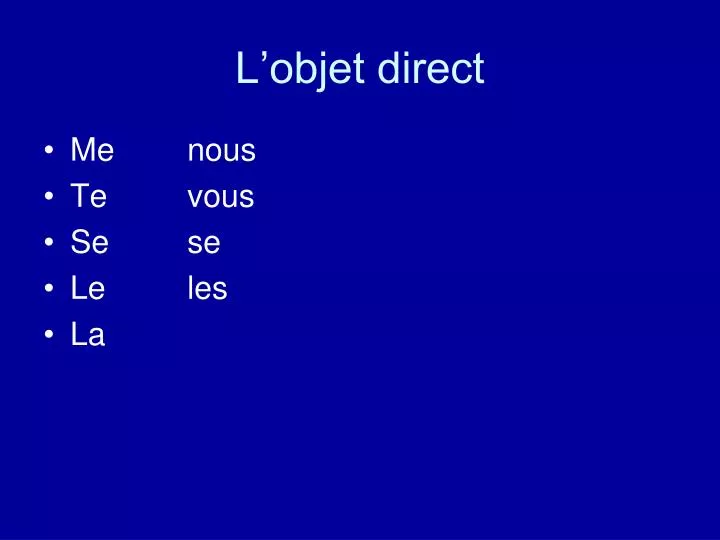 PPT - L’objet direct PowerPoint Presentation, free download - ID:6934065