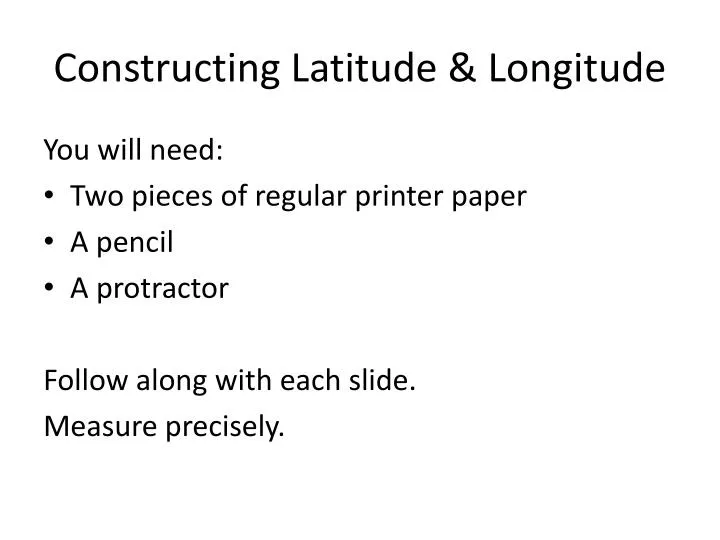 Ppt Constructing Latitude And Longitude Powerpoint Presentation Free Download Id6934652