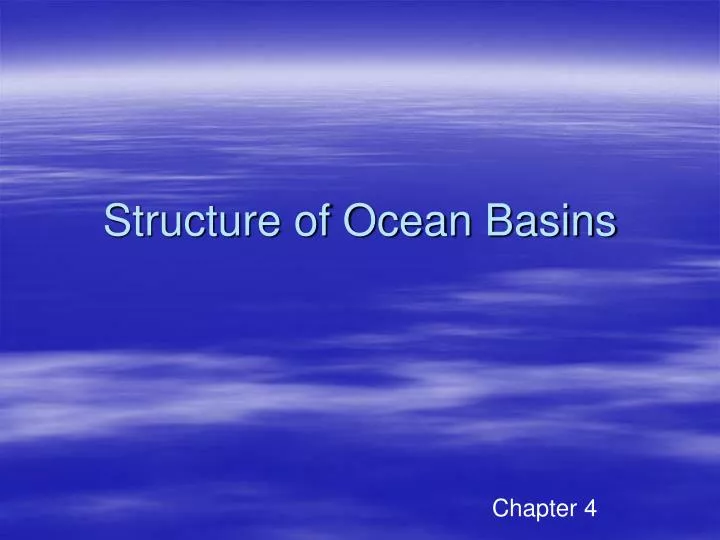 PPT - Structure of Ocean Basins PowerPoint Presentation, free download ...