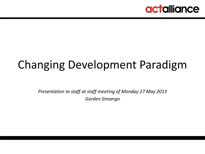 PPT - Changing Development Paradigm PowerPoint Presentation, free ...
