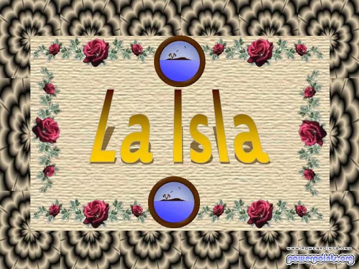 PPT - La Isla PowerPoint Presentation, free download - ID:6937366