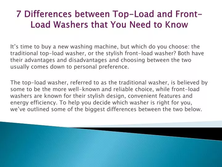 PPT - 7 Differences between Top-Load and Front-Load Washers that Y ...