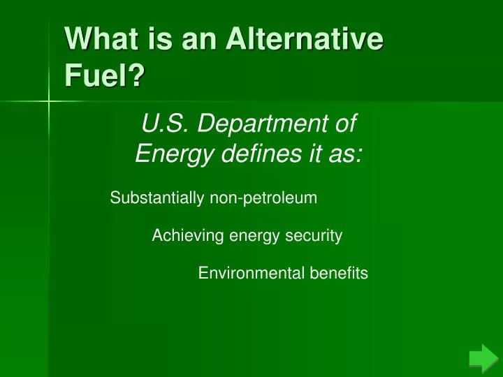 PPT - What is an Alternative Fuel? PowerPoint Presentation, free ...