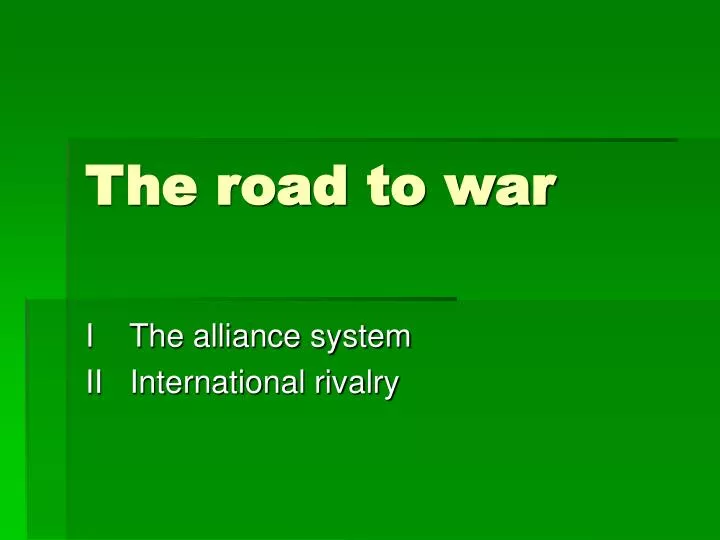 PPT - The road to war PowerPoint Presentation, free download - ID:6942140