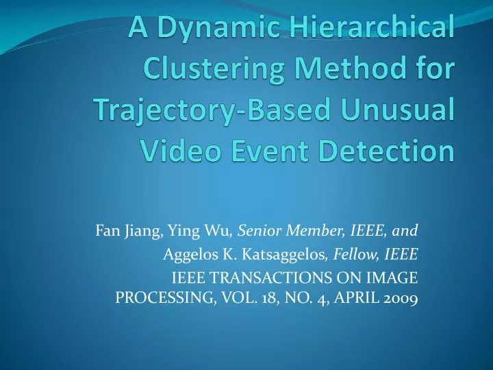 Ppt A Dynamic Hierarchical Clustering Method For Trajectory Based 9999