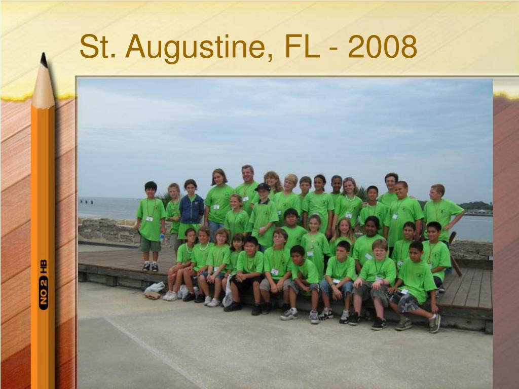 PPT - St. Augustine 4th Grade Adventure - 2008 PowerPoint Presentation ...