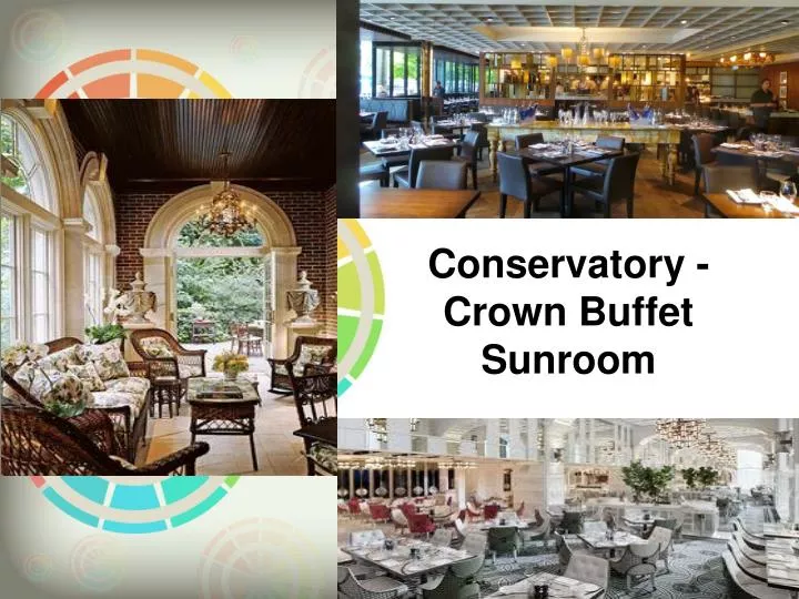 PPT - Conservatory - Crown Buffet Sunroom PowerPoint Presentation, free ...
