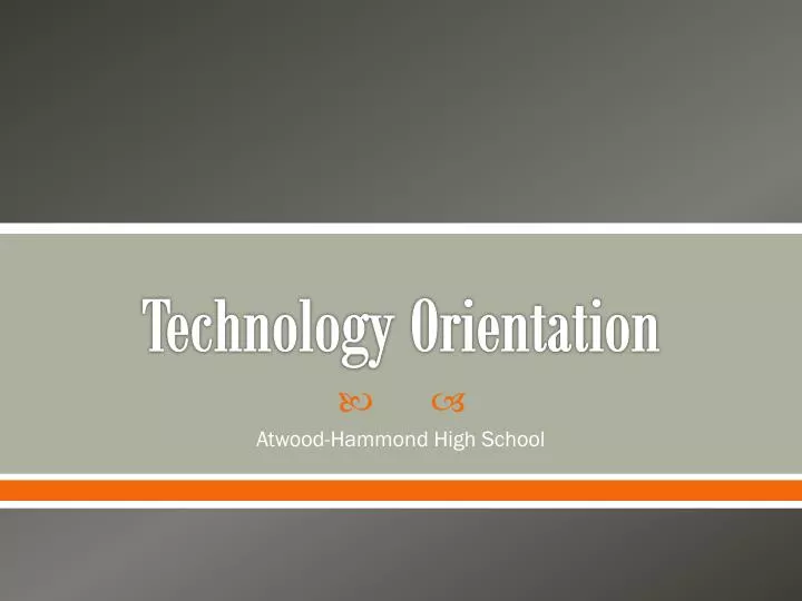 PPT - Technology Orientation PowerPoint Presentation, free download ...