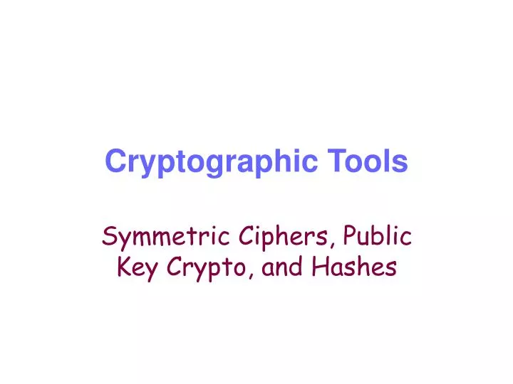 PPT - Cryptographic Tools PowerPoint Presentation, free download - ID ... PPT - Cryptographic Tools PowerPoint Presentation, free download - ID ...