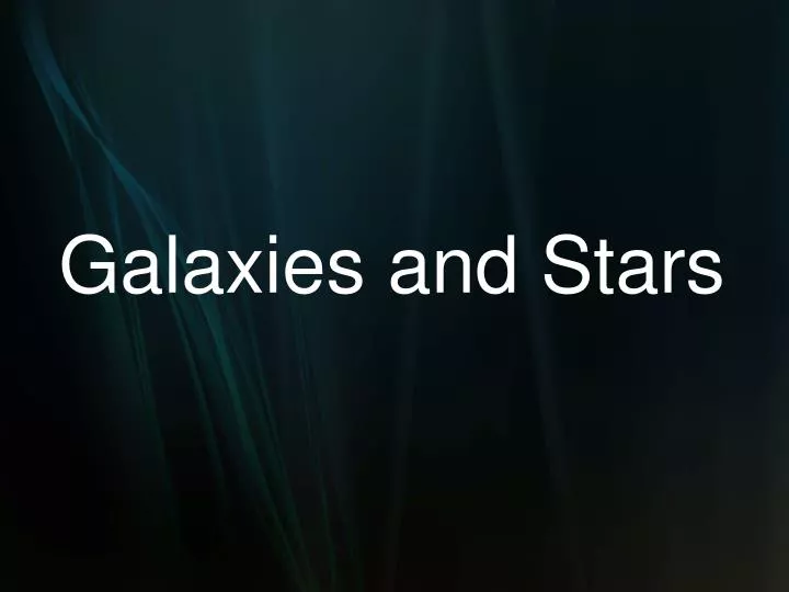 PPT - Galaxies and Stars PowerPoint Presentation, free download - ID ...
