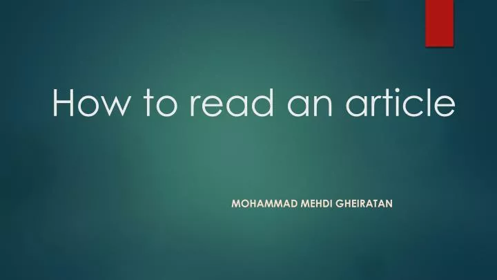 PPT - How to read an article PowerPoint Presentation, free download ...