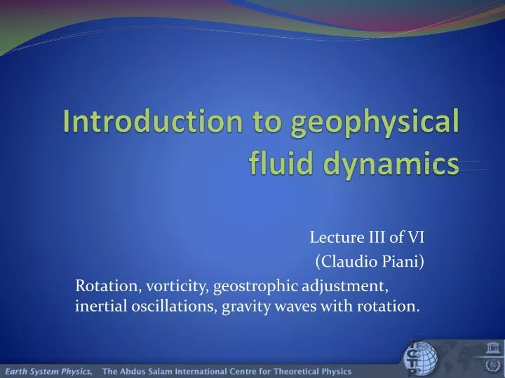 PPT - Introduction to geophysical fluid dynamics PowerPoint ...