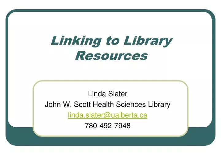 PPT - Linking to Library Resources PowerPoint Presentation, free ...