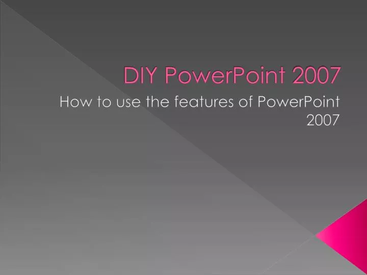 PPT - DIY PowerPoint 2007 PowerPoint Presentation, free download - ID ...