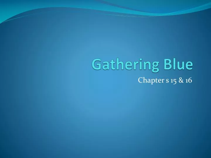 PPT - Gathering Blue PowerPoint Presentation, free download - ID:6946151
