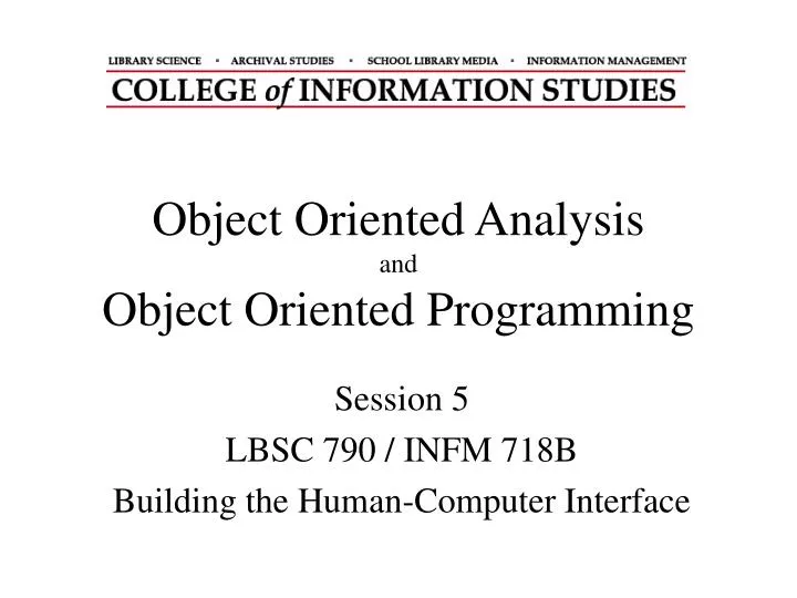 PPT - Object Oriented Analysis and Object Oriented Programming PowerPoint Presentation - ID:6947020