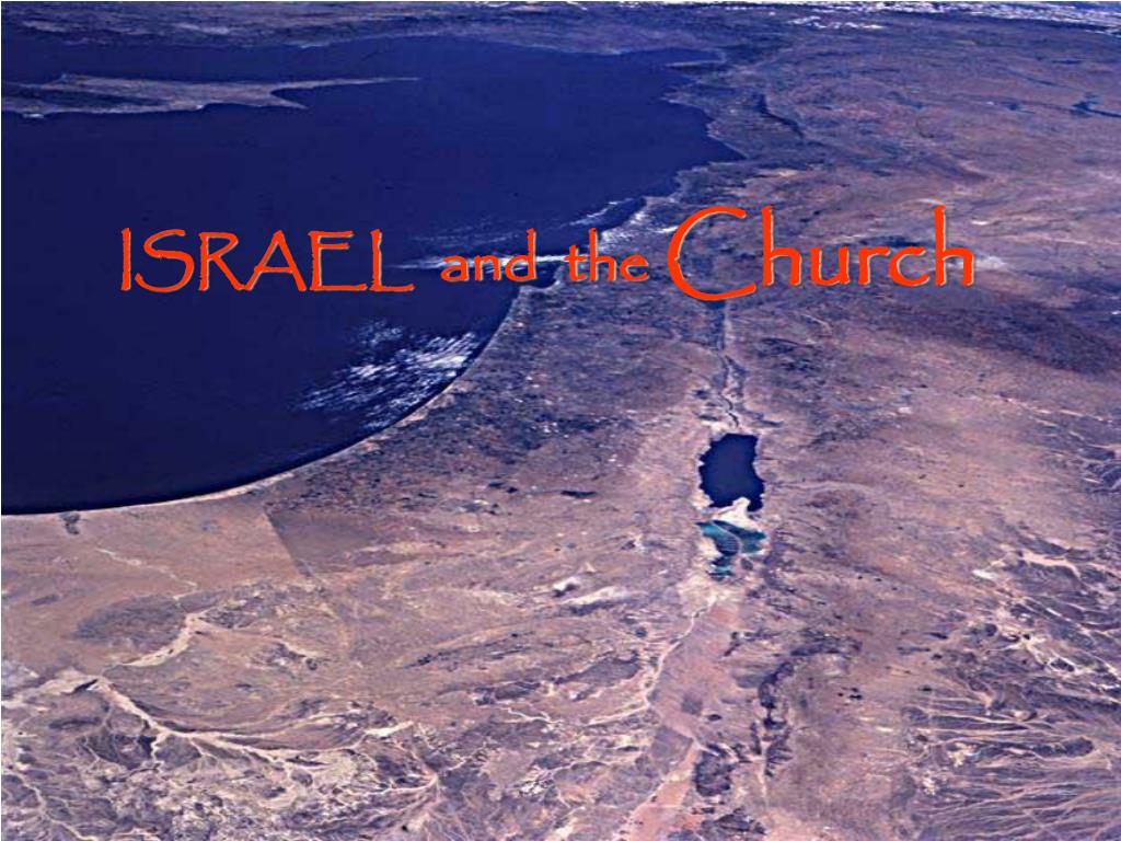 PPT - ISRAEL and the Church PowerPoint Presentation, free download - ID ...