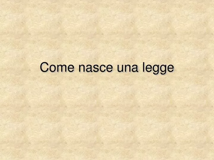PPT - Come nasce una legge PowerPoint Presentation, free download - ID ... PPT - Come nasce una legge PowerPoint Presentation, free download - ID ...