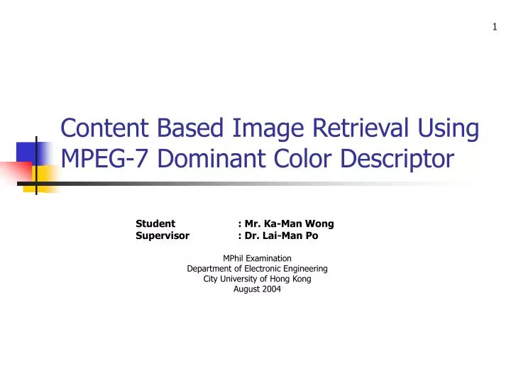 Ppt Content Based Image Retrieval Using Mpeg 7 Dominant Color Descriptor Powerpoint