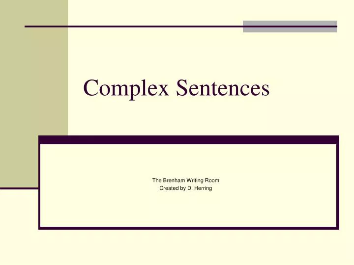 PPT - Complex Sentences PowerPoint Presentation, free download - ID:6949026